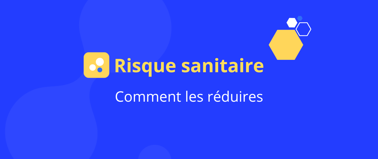Comment réduire les risques sanitaires en entreprise